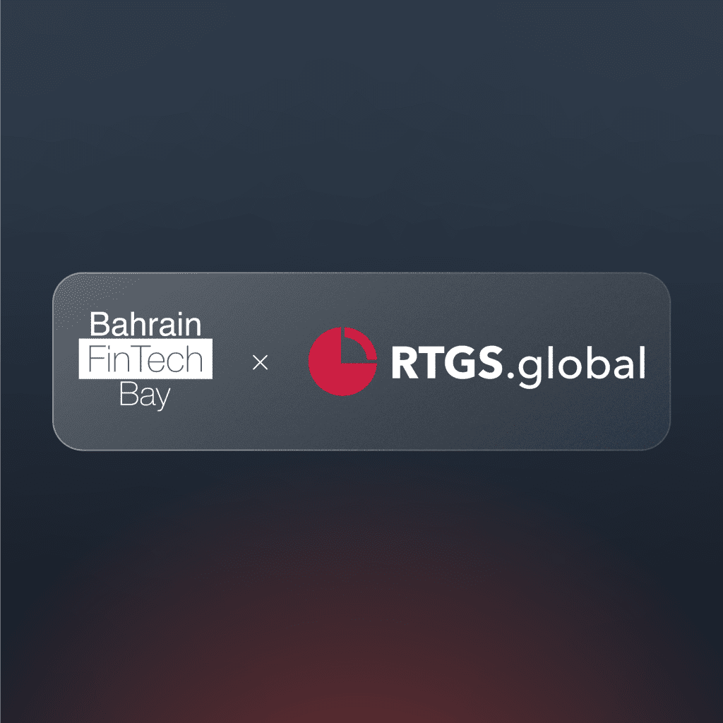 Bahrain FinTech Bay partners with RTGS.global to advance FinTech innovation and growth - RTGS Global